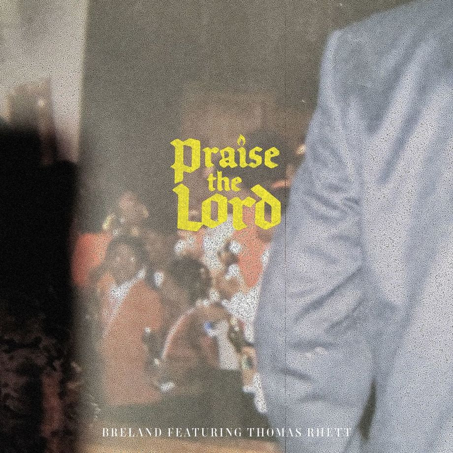 Breland & Thomas Rhett Collab On New Song "Praise The Lord"