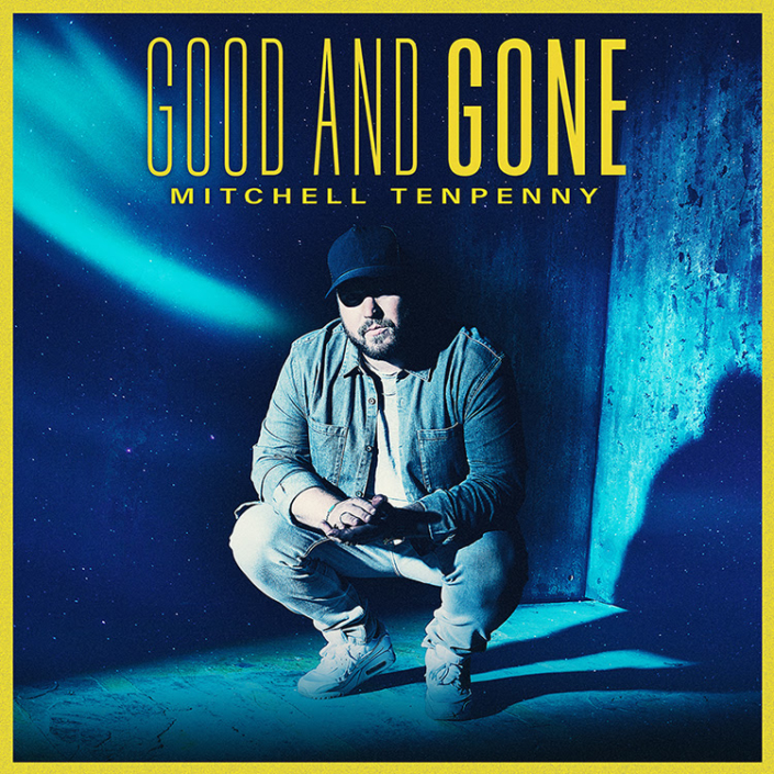 Mitchell Tenpenny Shares "Good And Gone" off Next Album