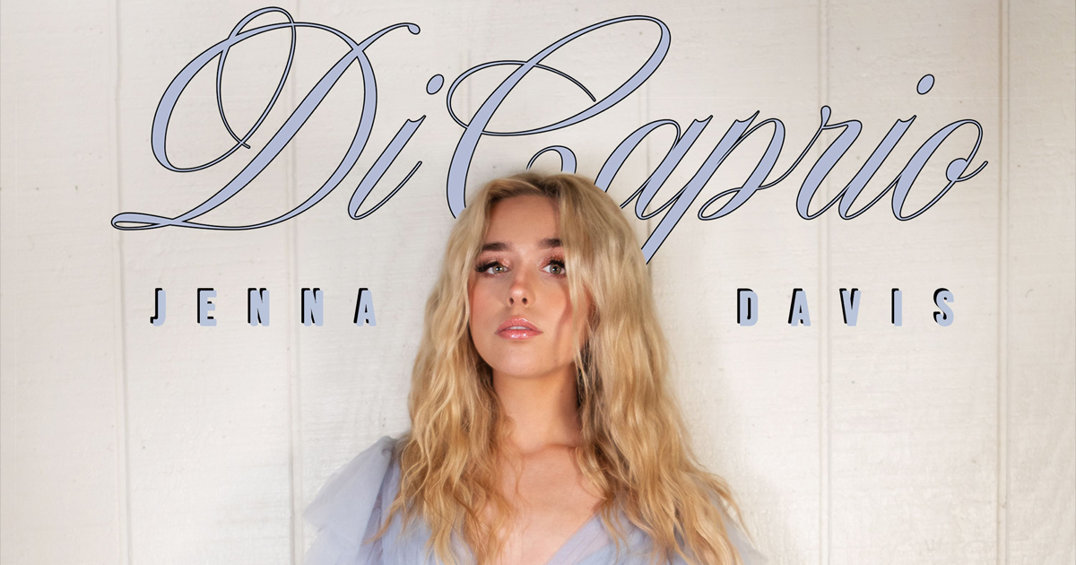 Jenna Davis Makes Artist Debut with New Song "DiCaprio"