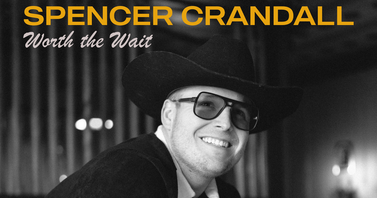 Spencer Crandall Releases New Song "Worth The Wait"
