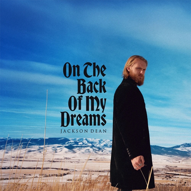Jackson Dean: 'On The Back Of My Dreams' – Album Review