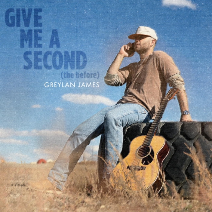 Greylan James New Song "Give Me A Second (the before)”