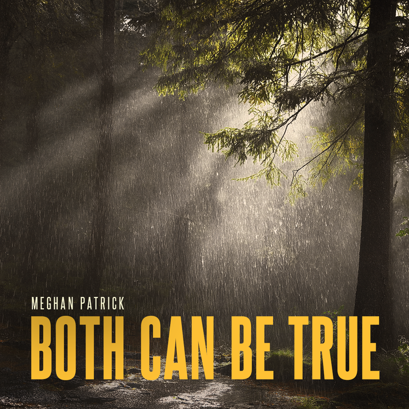 Meghan Patrick Shares New Song "Both Can Be True"